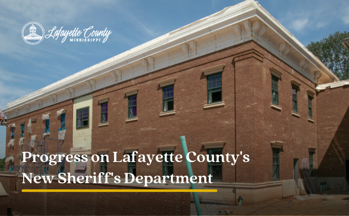 Progress on Lafayette County’s New Sheriff’s Department - Lafayette County
